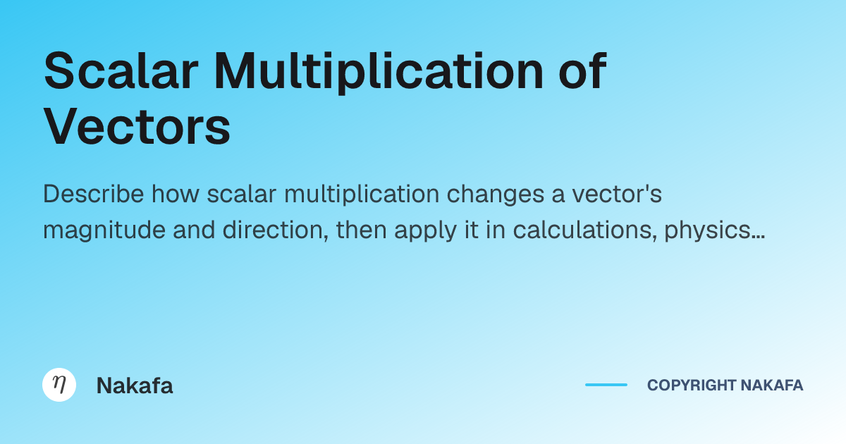Scalar Vector Multiplication